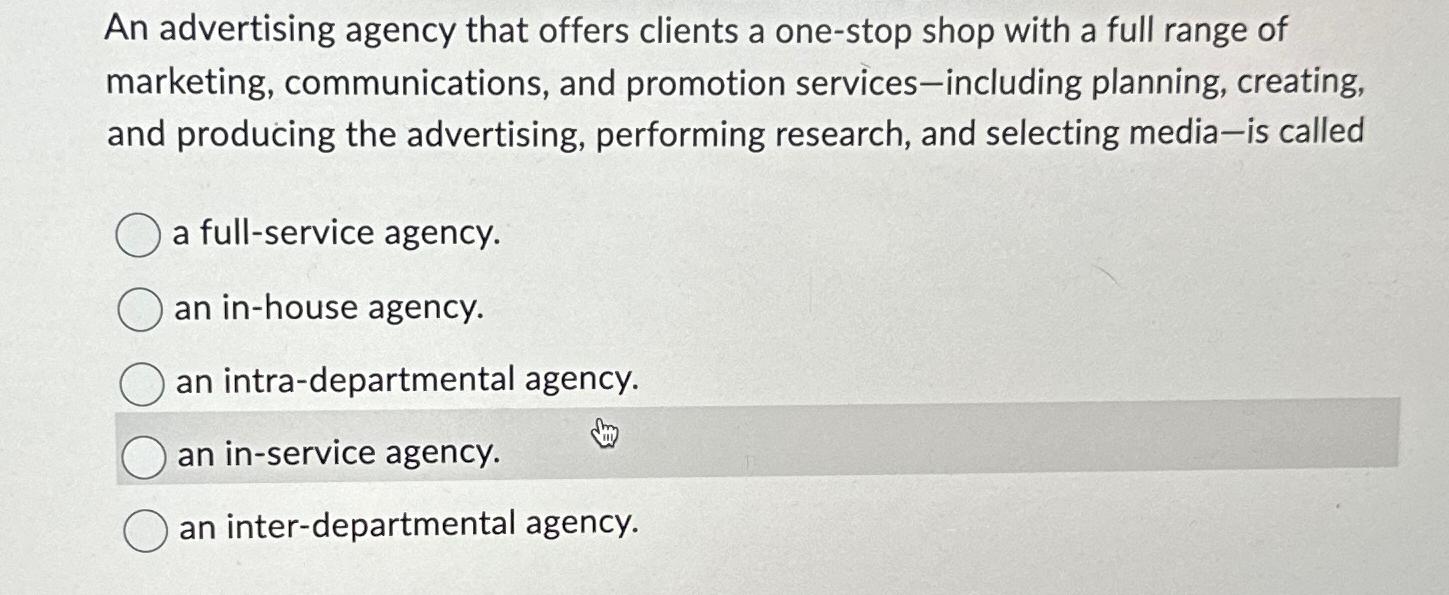 Solved An advertising agency that offers clients a one-stop | Chegg.com