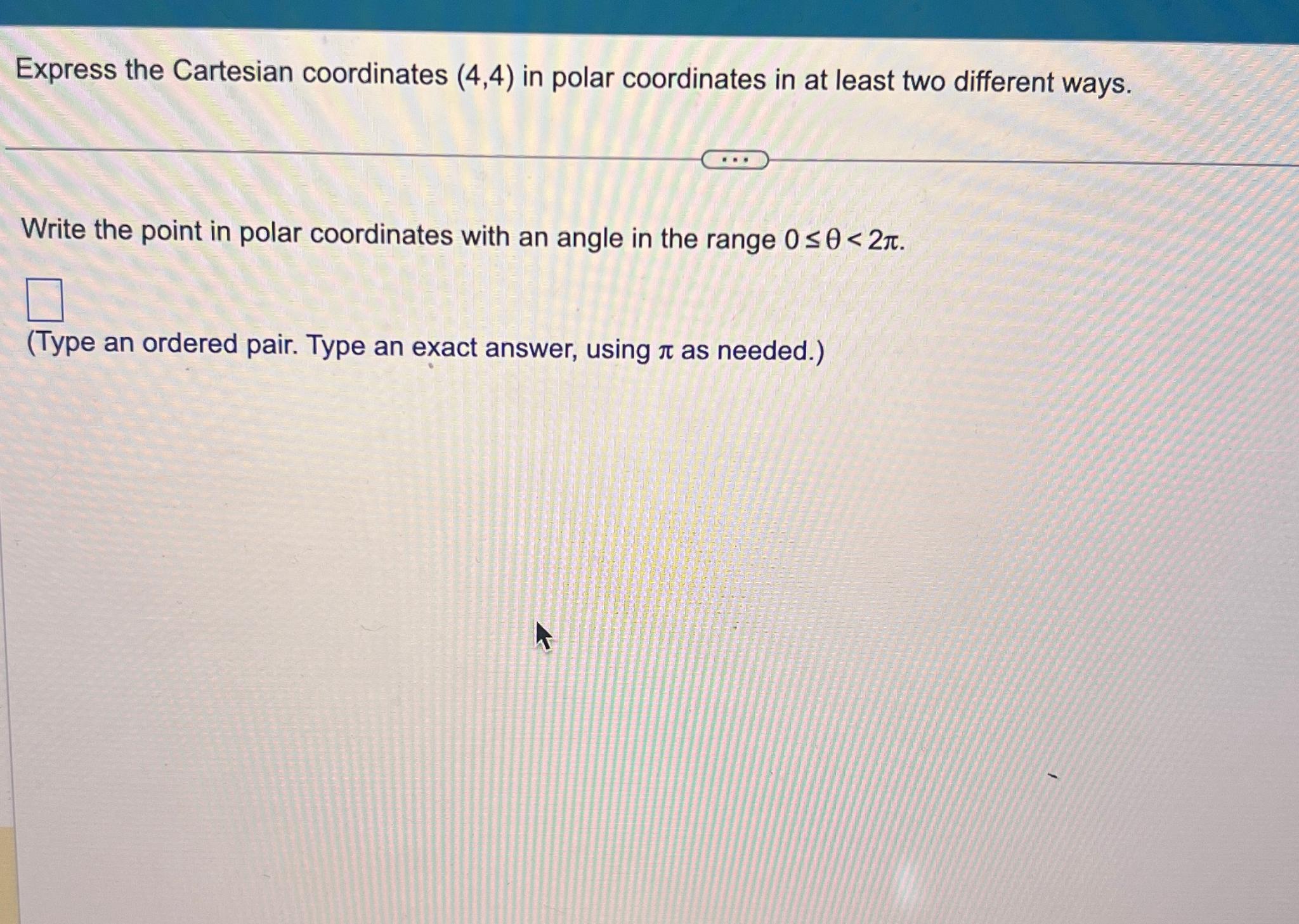 Solved Express the Cartesian coordinates (4,4) ﻿in polar | Chegg.com