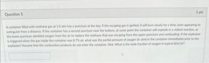 A container fllied with methane gas at 1.0 atm has a | Chegg.com