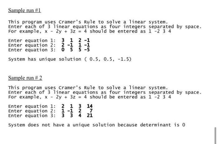 Solved Write A Program That Uses Cramer S Rule To Find The