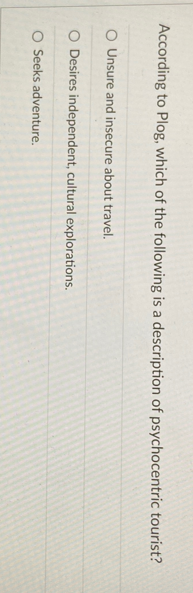 Solved According to Plog, which of the following is a | Chegg.com