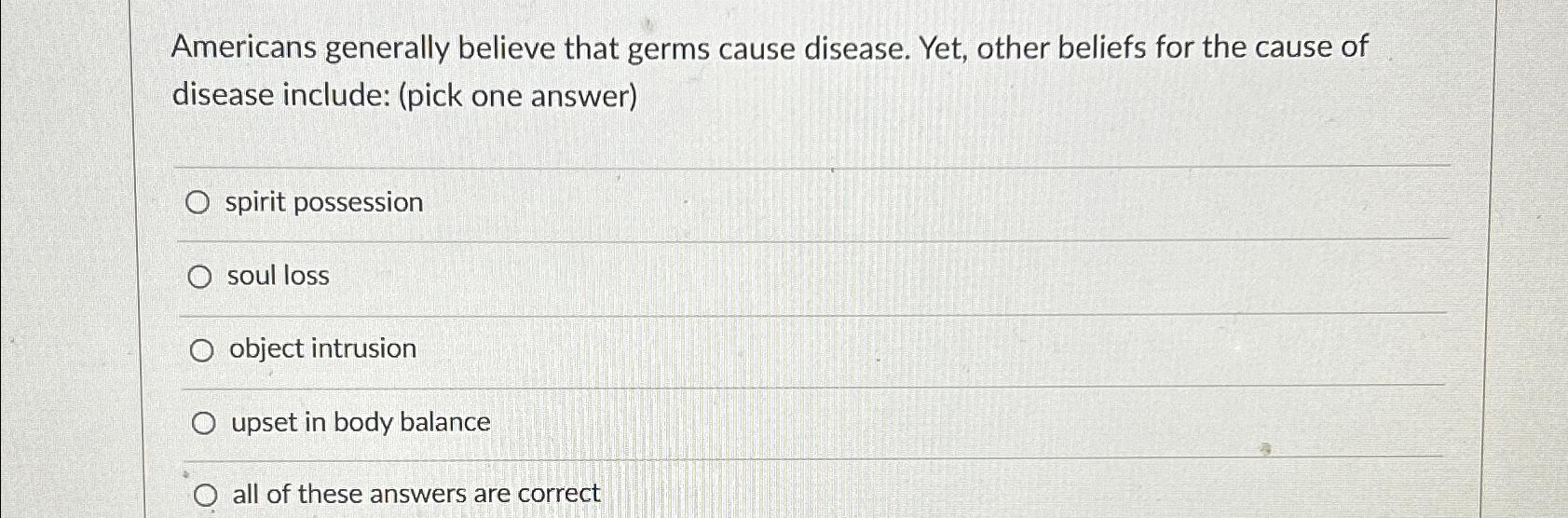 Solved Americans generally believe that germs cause disease. | Chegg.com