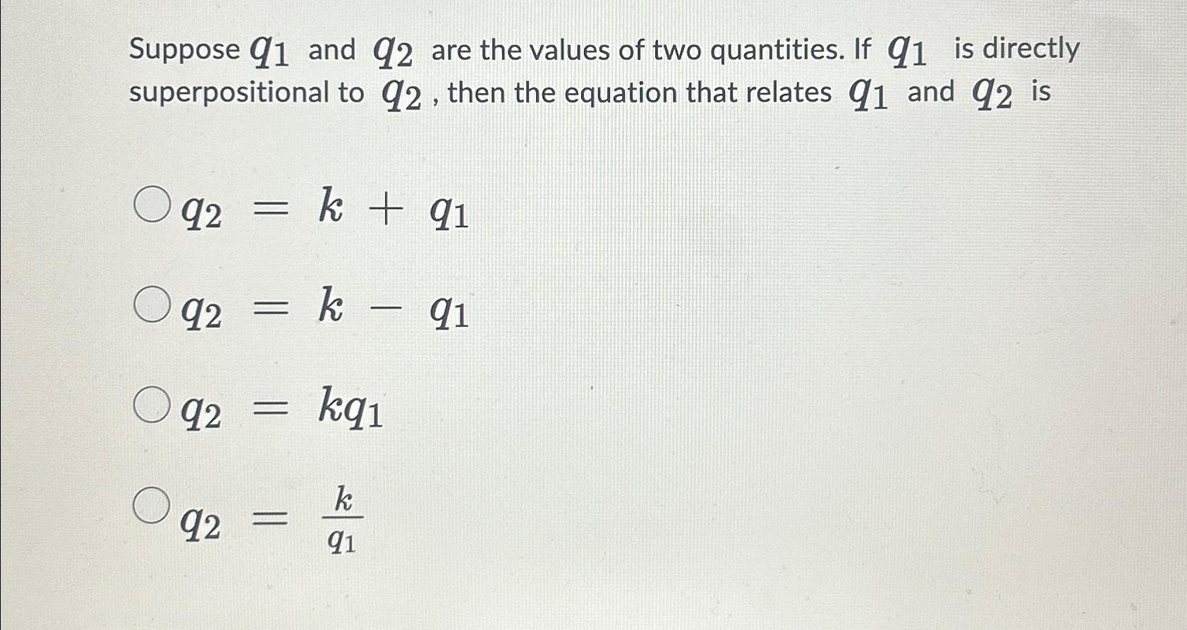 Solved Suppose q1 ﻿and q2 ﻿are the values of two quantities. | Chegg.com