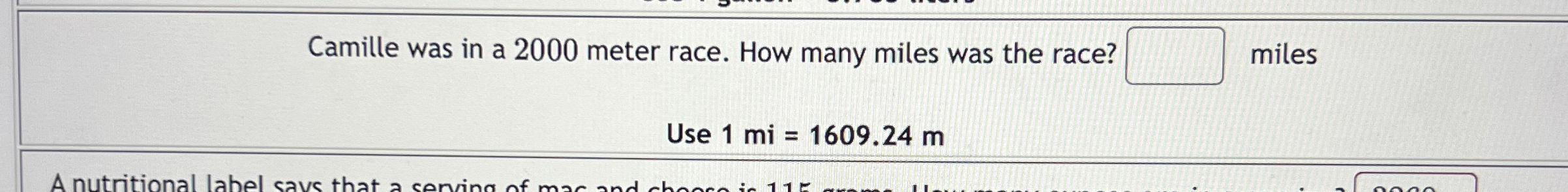 Solved Camille was in a 2000 ﻿meter race. How many miles was | Chegg.com