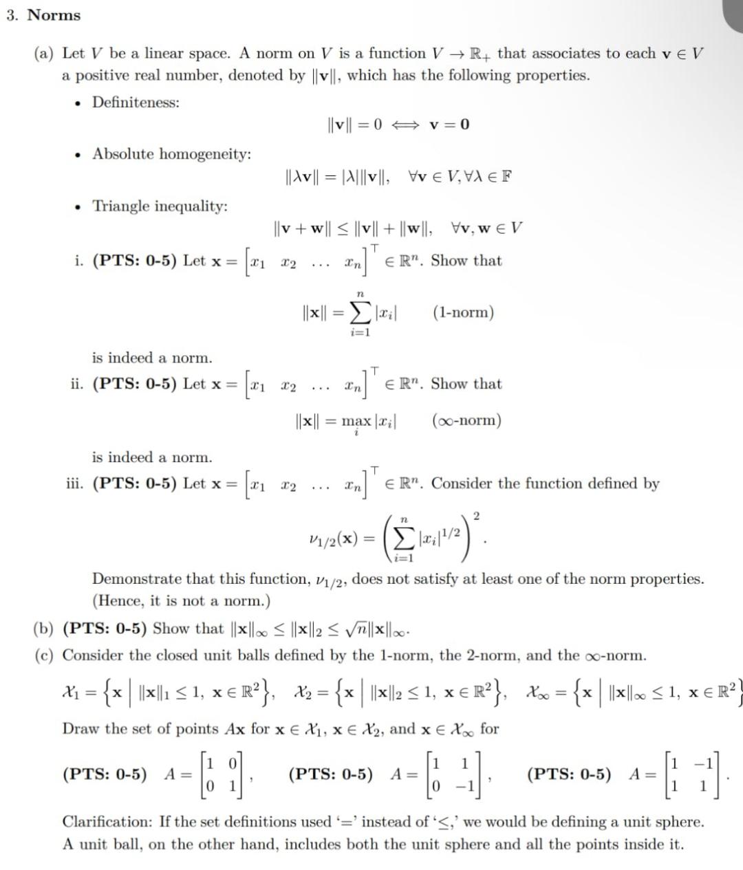 Solved Norms(a) ﻿Let V ﻿be a linear space. A norm on V ﻿is a | Chegg.com