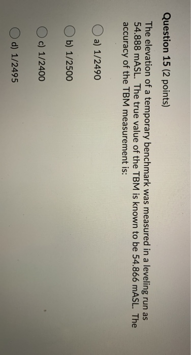 Solved Question 15 (2 points) The elevation of a temporary | Chegg.com