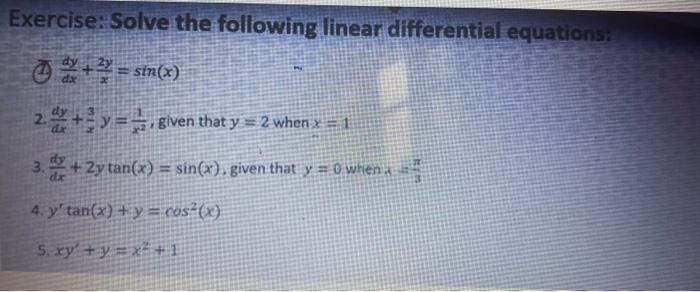 Solved Exercise: Solve the following linear differential | Chegg.com