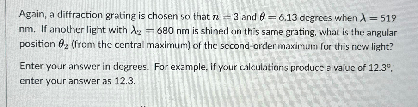Solved Again, a diffraction grating is chosen so that n=3 | Chegg.com