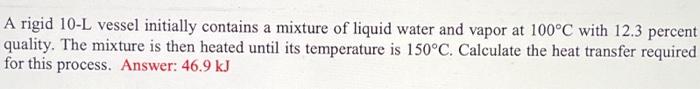 Solved A rigid 10−L vessel initially contains a mixture of | Chegg.com