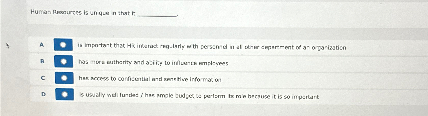 Solved Human Resources is unique in that itA is important | Chegg.com