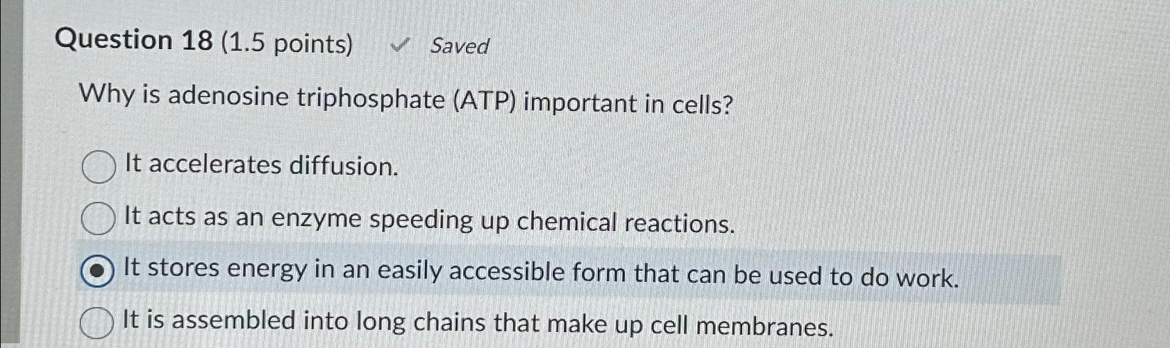 Solved Question 18 (1.5 ﻿points) ﻿SavedWhy is adenosine | Chegg.com