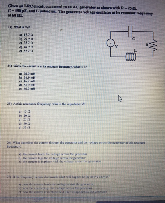 Solved Given an LRC eircuit connected to an AC generator as | Chegg.com