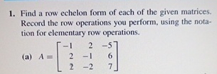 Solved Find a row echelon form of each of the given | Chegg.com