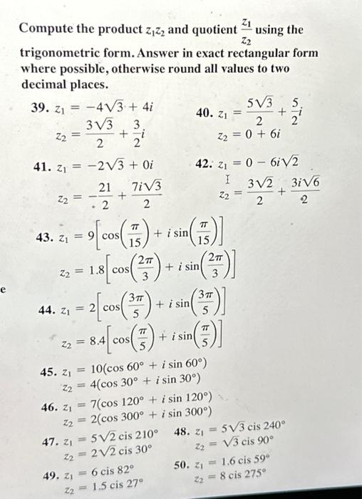 Solved Compute the product z1z2 and quotient z2z1 using the | Chegg.com