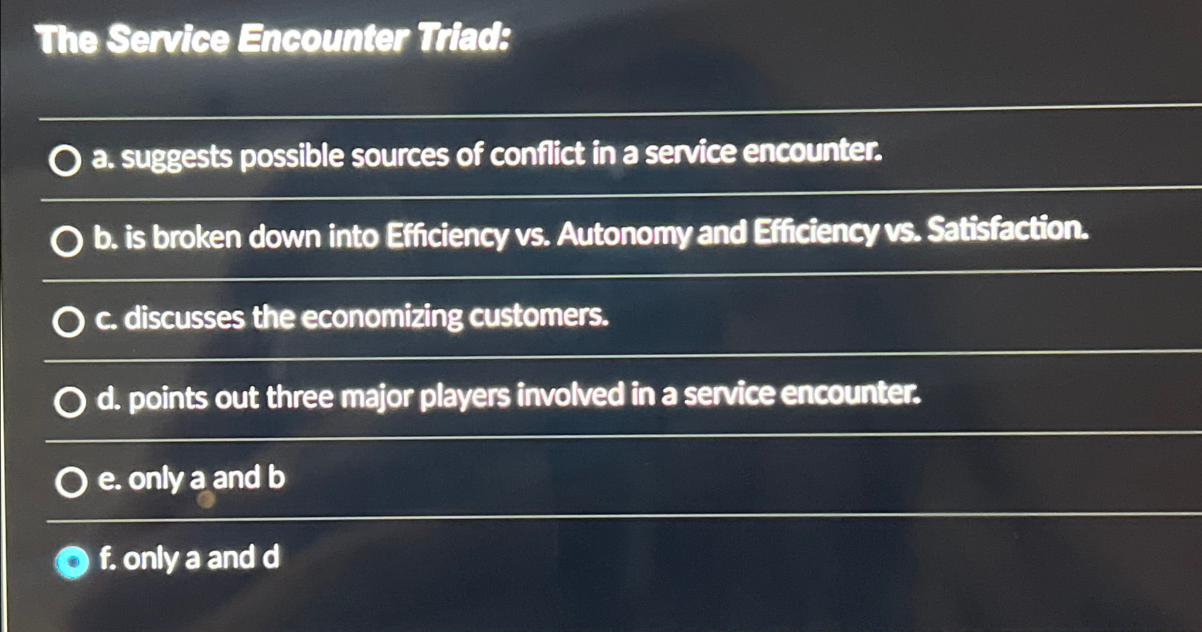 Solved The Service Encounter Triad:a. ﻿suggests possible | Chegg.com