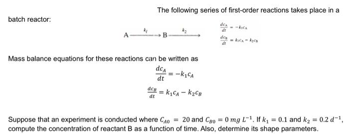 Solved The following series of first-order reactions takes | Chegg.com