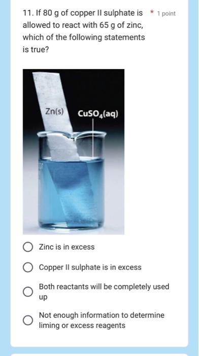 Solved 11. If 80 g of copper II sulphate is 1 point allowed | Chegg.com