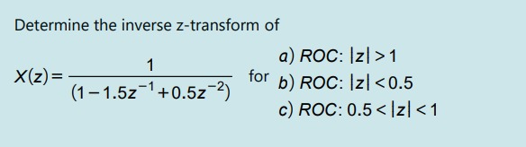 Solved Determine the inverse z-transform | Chegg.com