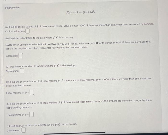 Solved Suppose that f(x)=(3−x)(x+5)2 (A) Find all critical | Chegg.com