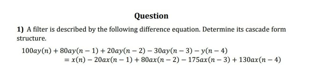 Solved 1) A filter is described by the following difference | Chegg.com