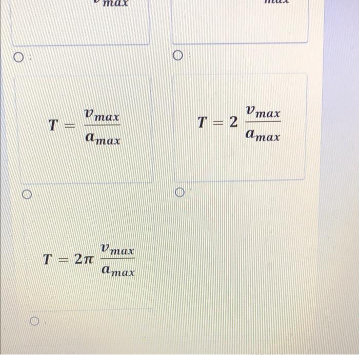 Solved The maximum velocity and acceleration of a harmonic | Chegg.com