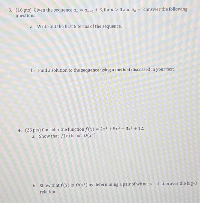 Solved 3. (16 pts) Given the sequence an=an−1+3, for n>0 and | Chegg.com