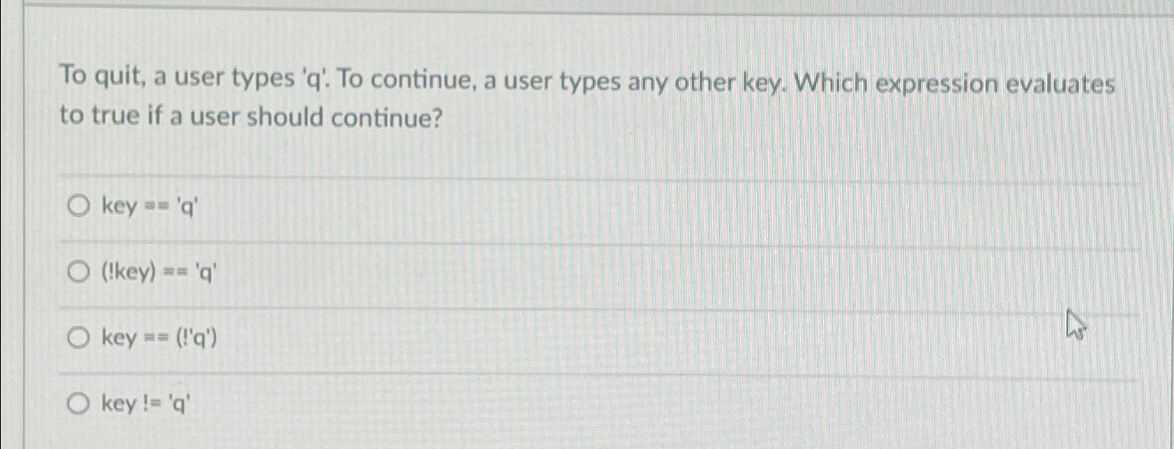 Solved To quit, a user types 'q'. ﻿To continue, a user types | Chegg.com