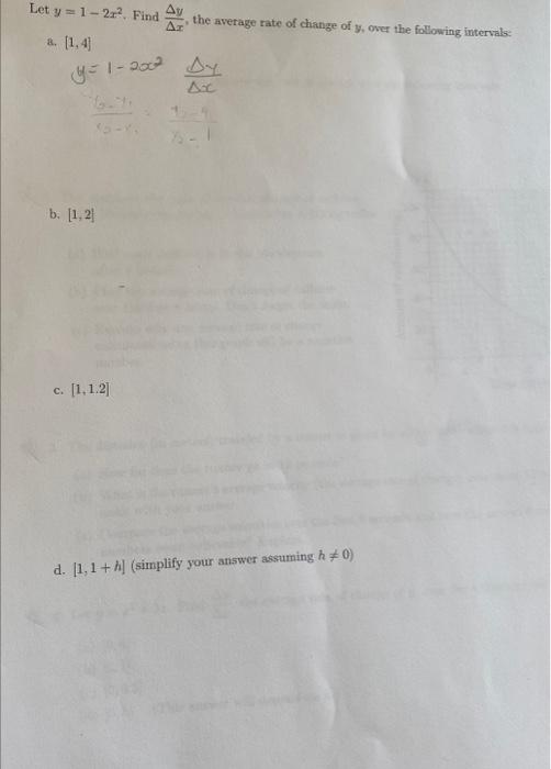 Solved Let y=1−2x2, Find ΔxΔy, the average tate of change of | Chegg.com Solved Let y=1−2x2, Find ΔxΔy, the average tate of change of | Chegg.com