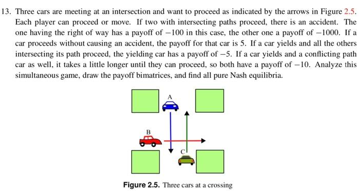Solved 3. Three cars are meeting at an intersection and want | Chegg.com