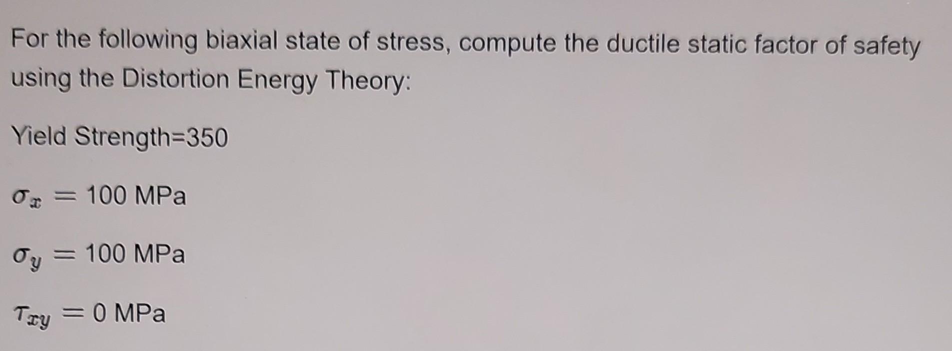 Solved For the following biaxial state of stress, compute | Chegg.com