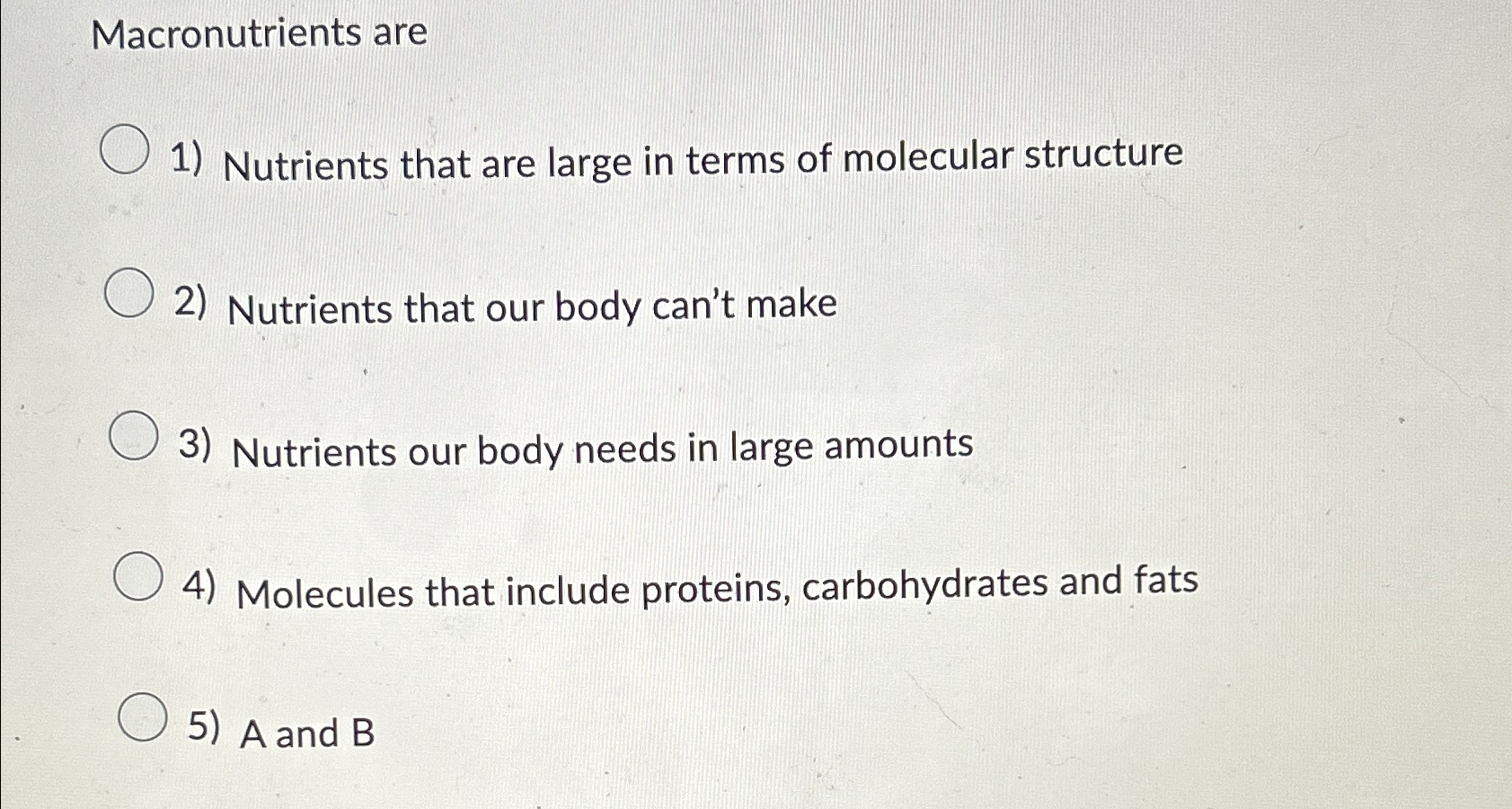 Solved Macronutrients areNutrients that are large in terms | Chegg.com