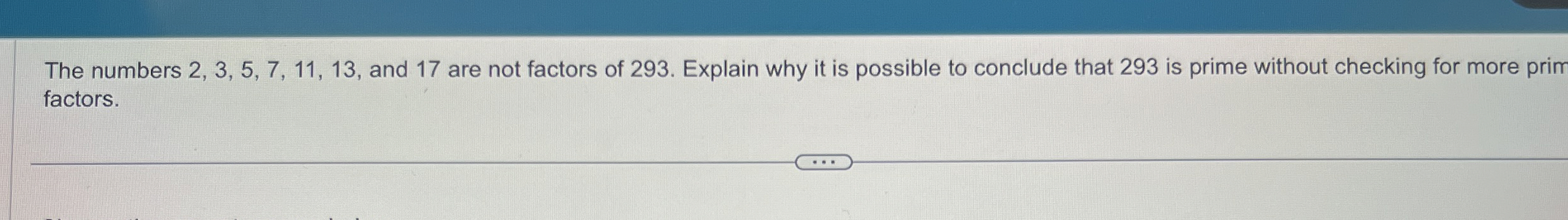 Solved The numbers 2,3,5,7,11,13, ﻿and 17 ﻿are not factors | Chegg.com