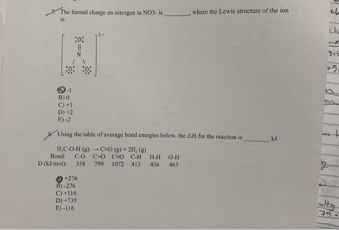 Solved 7. The formal charge on nitrogen in NO3- is is: , | Chegg.com