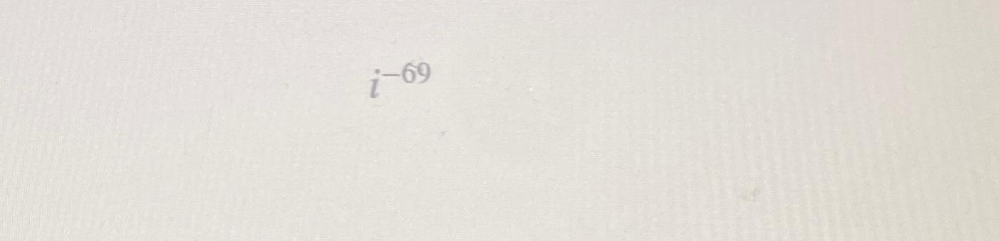 Solved i-69 | Chegg.com