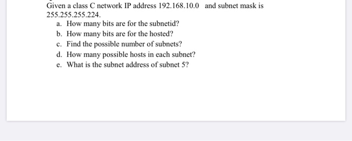 Solved Given A Class C Network Ip Address 192168100 And 