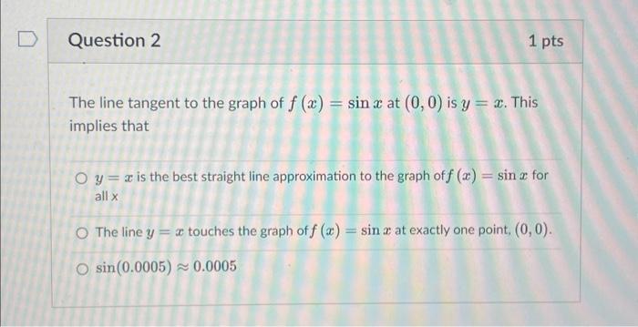 Solved The line tangent to the graph of f(x)=sinx at (0,0) | Chegg.com