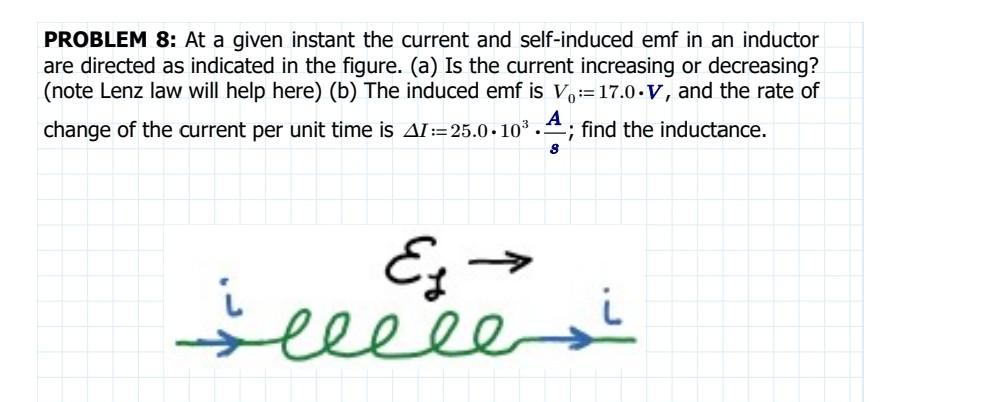 PROBLEM 8: At a given instant the current and | Chegg.com