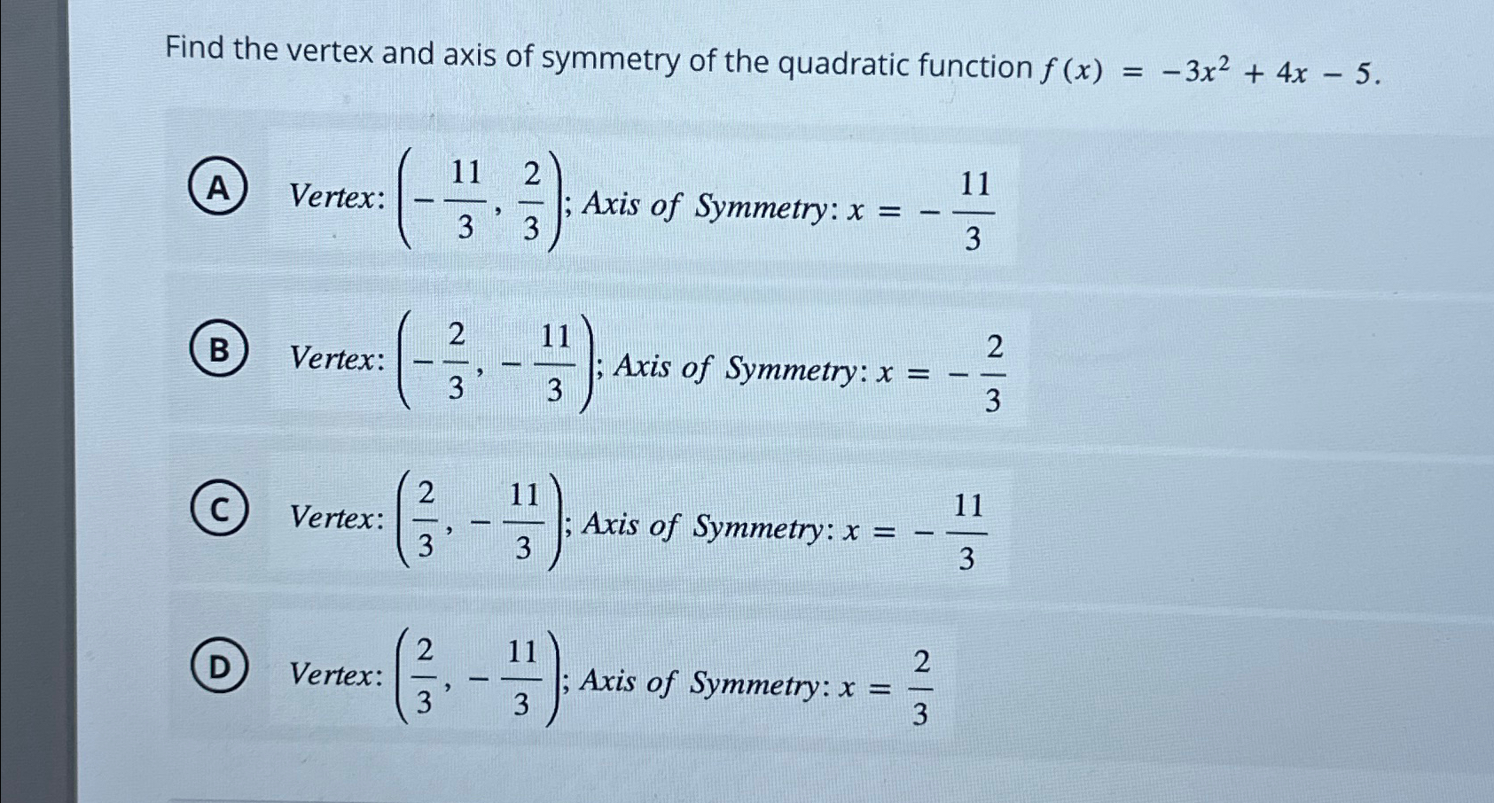 Solved Find the vertex and axis of symmetry of the quadratic | Chegg.com