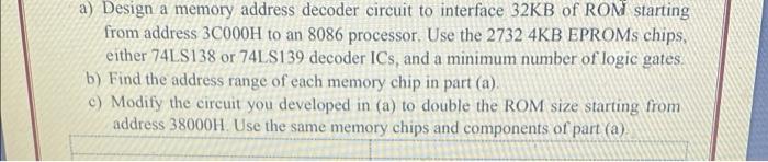 Solved a) Design a memory address decoder circuit to | Chegg.com