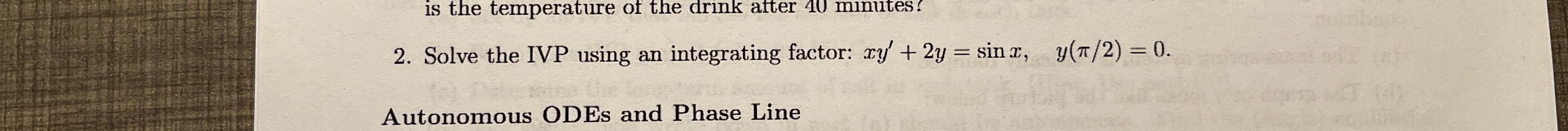 Solved Solve the IVP using an integrating factor: | Chegg.com
