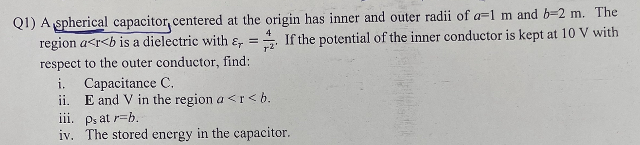 Can you solve it?Q1) ﻿A spherical capacitor centered | Chegg.com
