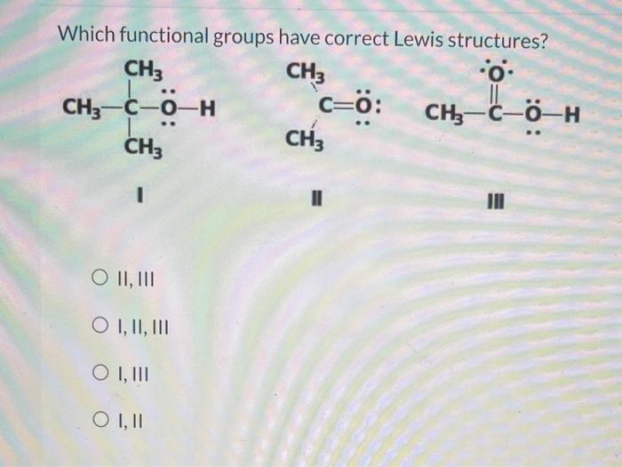 Solved Which functional groups have correct Lewis | Chegg.com