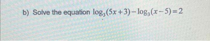 Solved 3 Applications 8 Marks A Solve The Equation Chegg