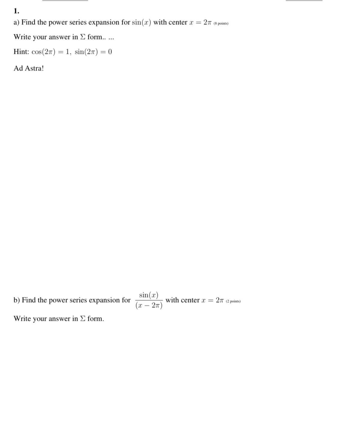 Solved a) ﻿Find the power series expansion for sin(x) ﻿with | Chegg.com