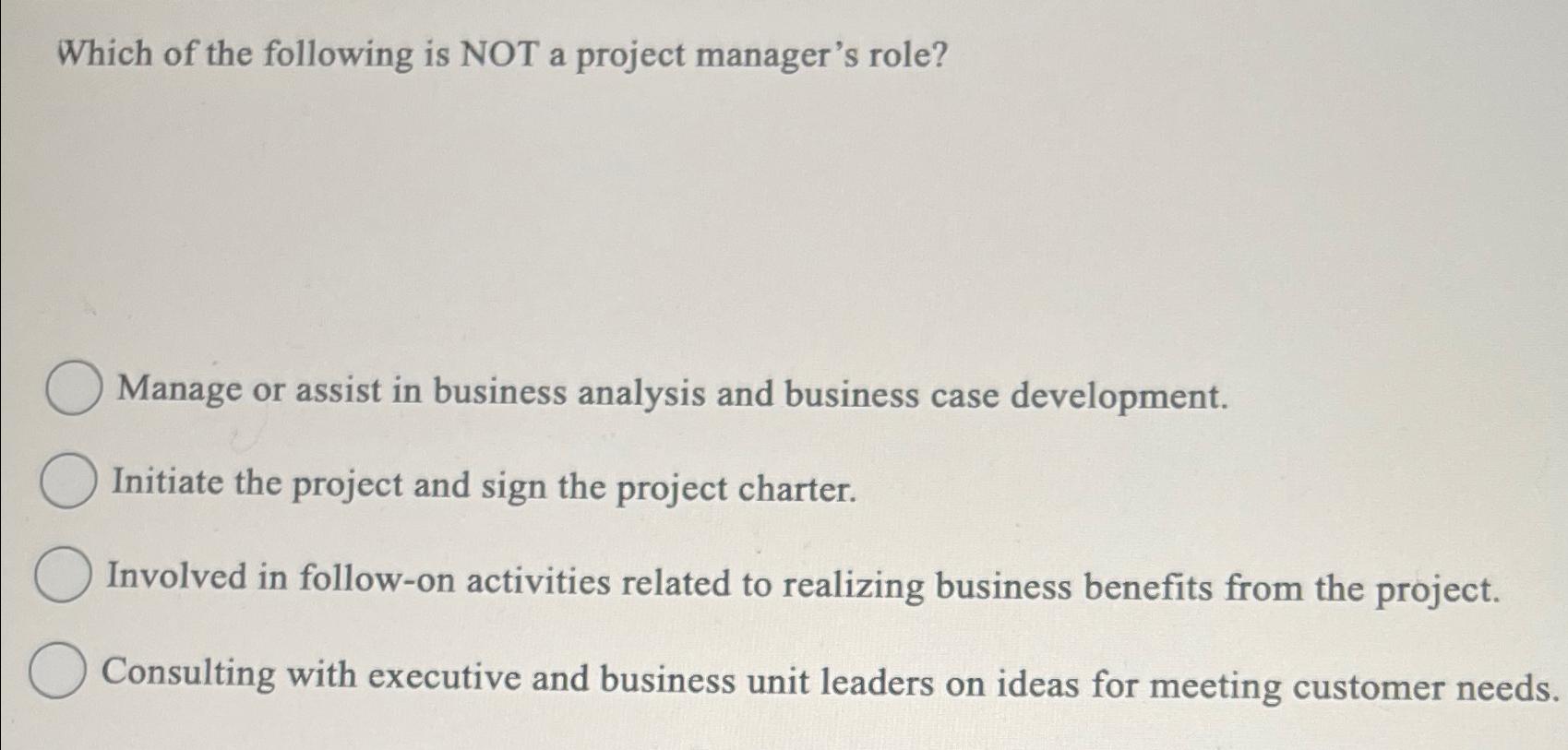 Solved Which of the following is NOT a project manager's | Chegg.com