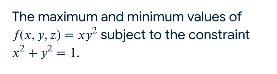 Solved Use Lagrange multipliers to find The maximum and | Chegg.com