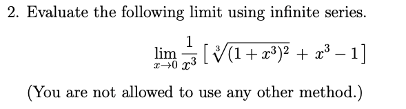 Solved Evaluate the following limit using infinite | Chegg.com