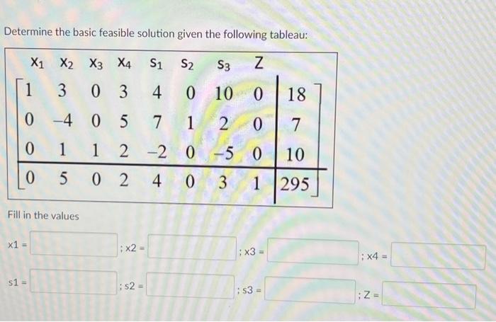 Solved Determine the basic feasible solution given the | Chegg.com