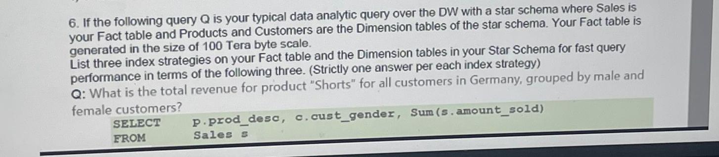 Solved 6. If the following query Q is your typical data | Chegg.com