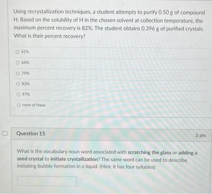 Solved Using recrystallization techniques, a student | Chegg.com